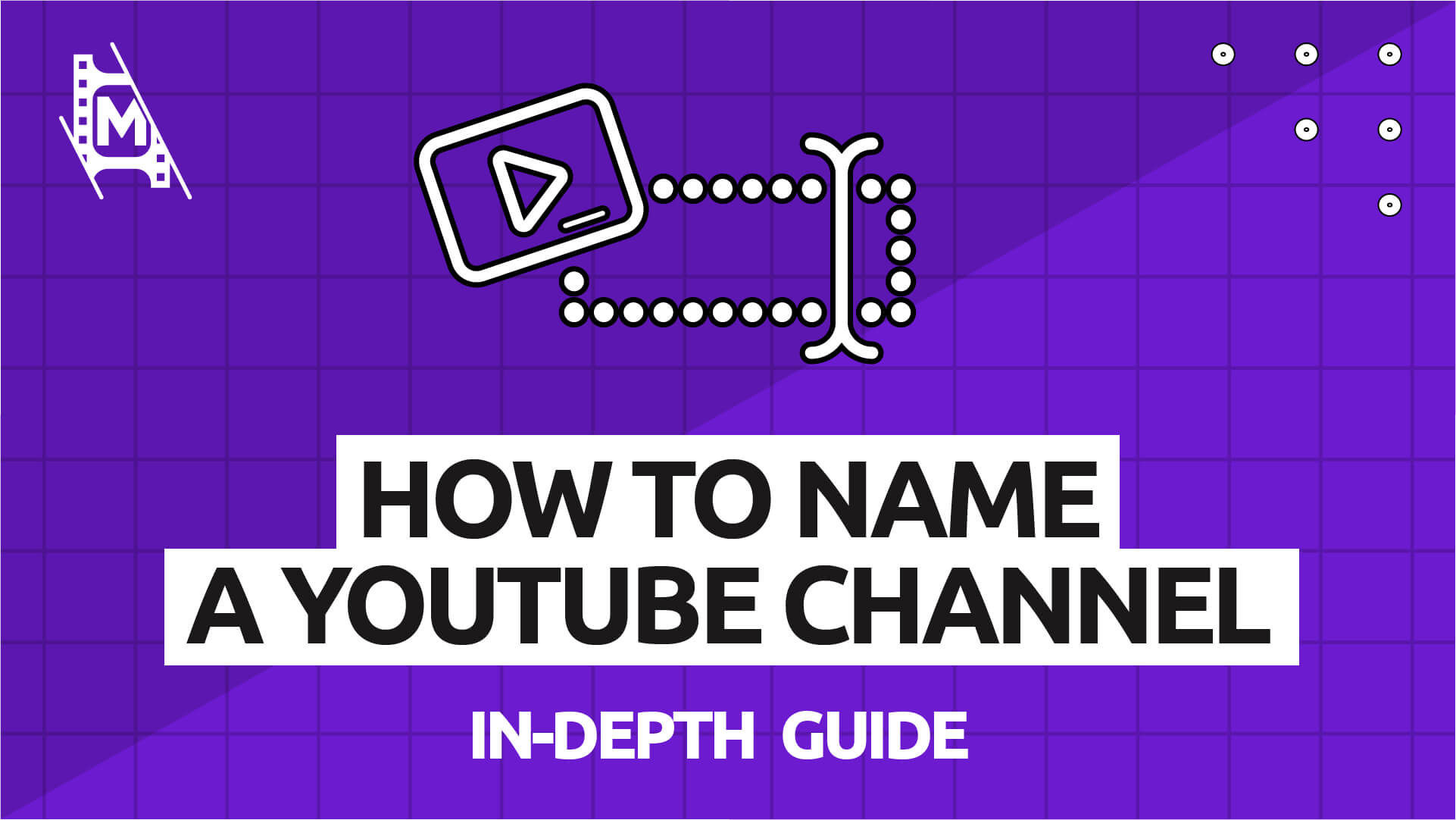 How to Name your Youtube Channel - An In-Depth Guide - MediaEquipt