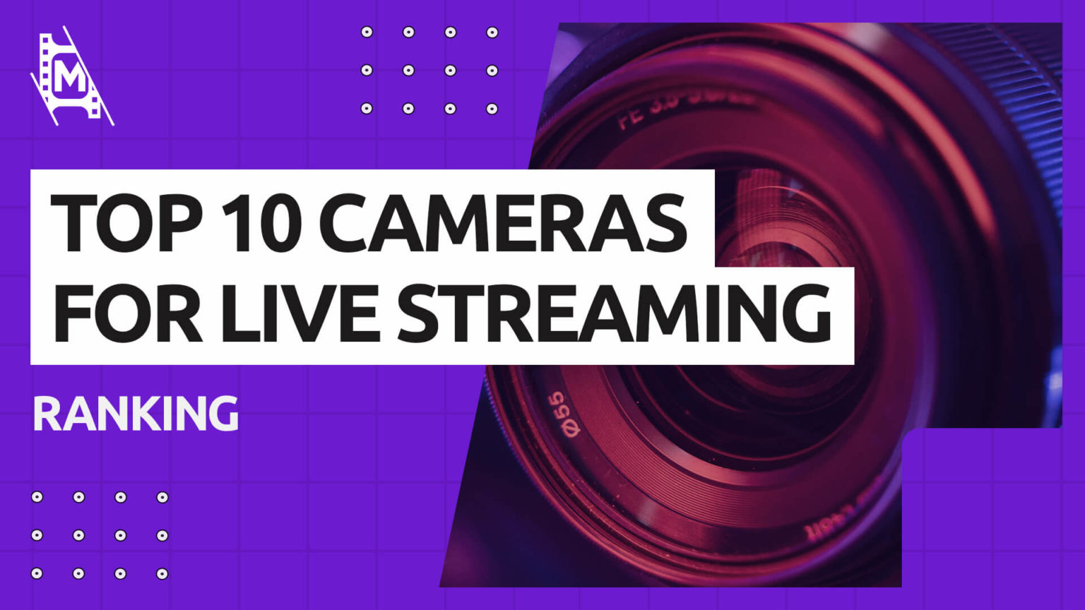 The 10 Best Cameras for Live Streaming in 2025 - MediaEquipt