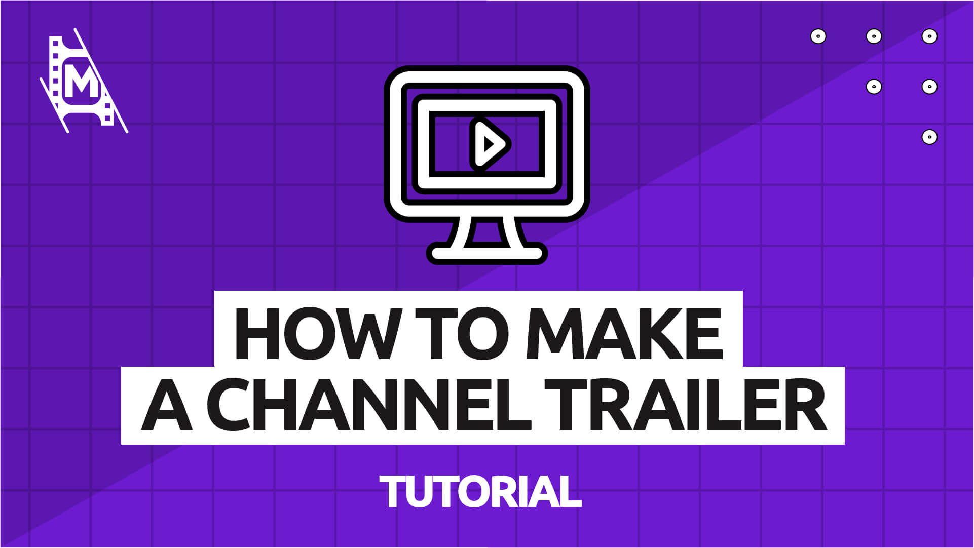 How to Make an Amazing Youtube Channel Trailer - MediaEquipt