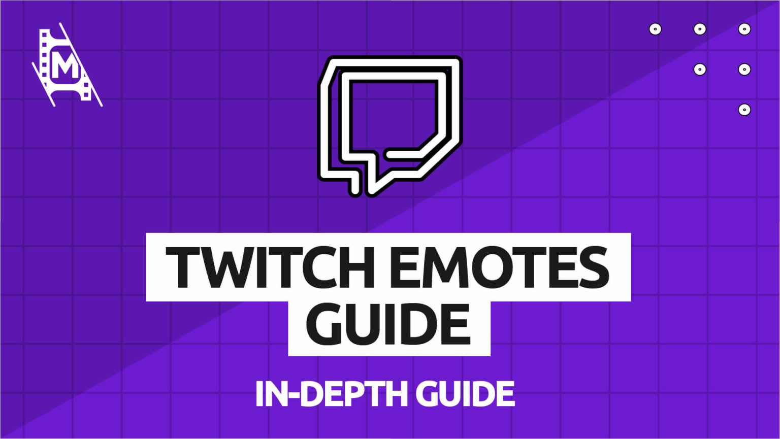 How to Use Twitch Emotes for Your Channel in 2025 - MediaEquipt