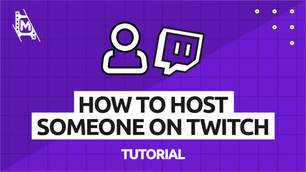 How to Host Someone on Twitch: A Quick Guide - MediaEquipt