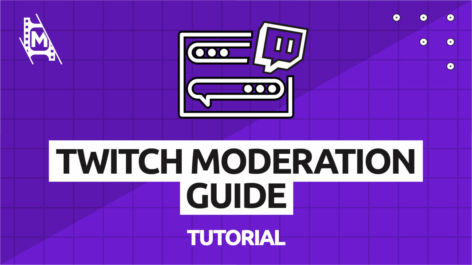 The Complete Twitch Chat Moderation Guide - MediaEquipt