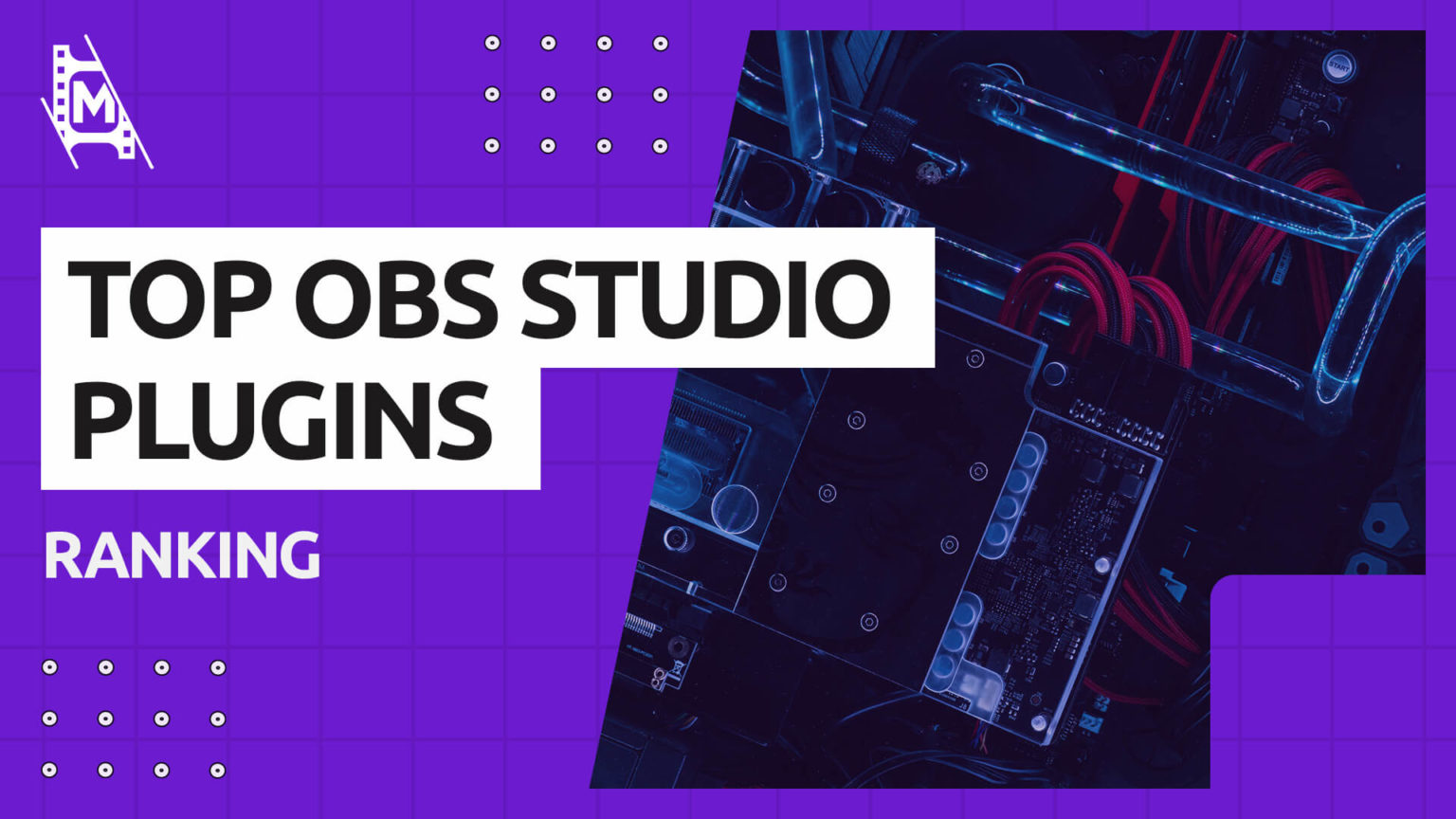 Top 10 OBS Studio Plugins for 2025 - MediaEquipt