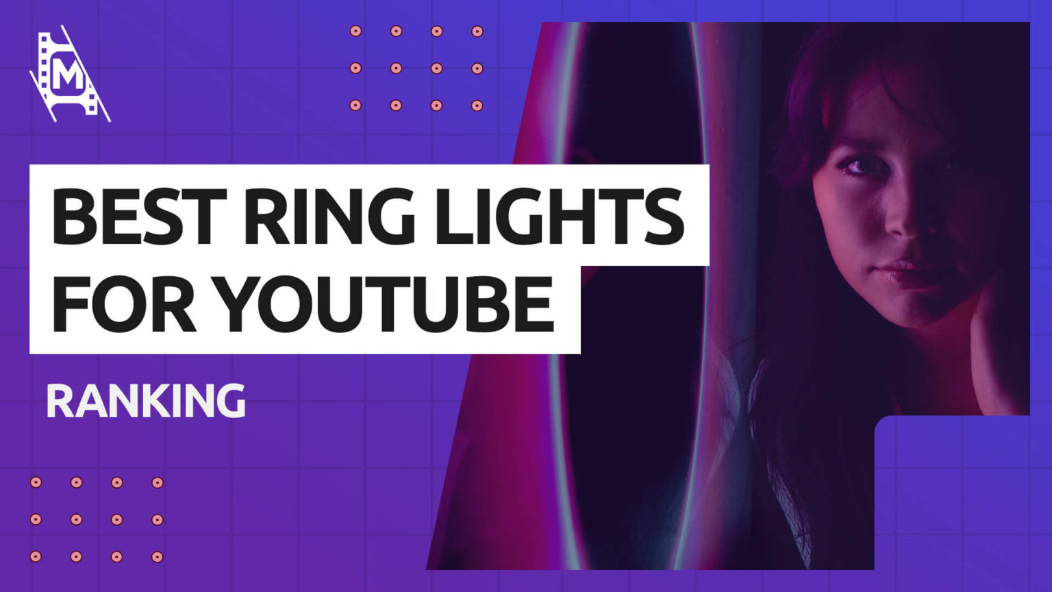 Top 5 Ring Lights for Youtube in 2025 - MediaEquipt