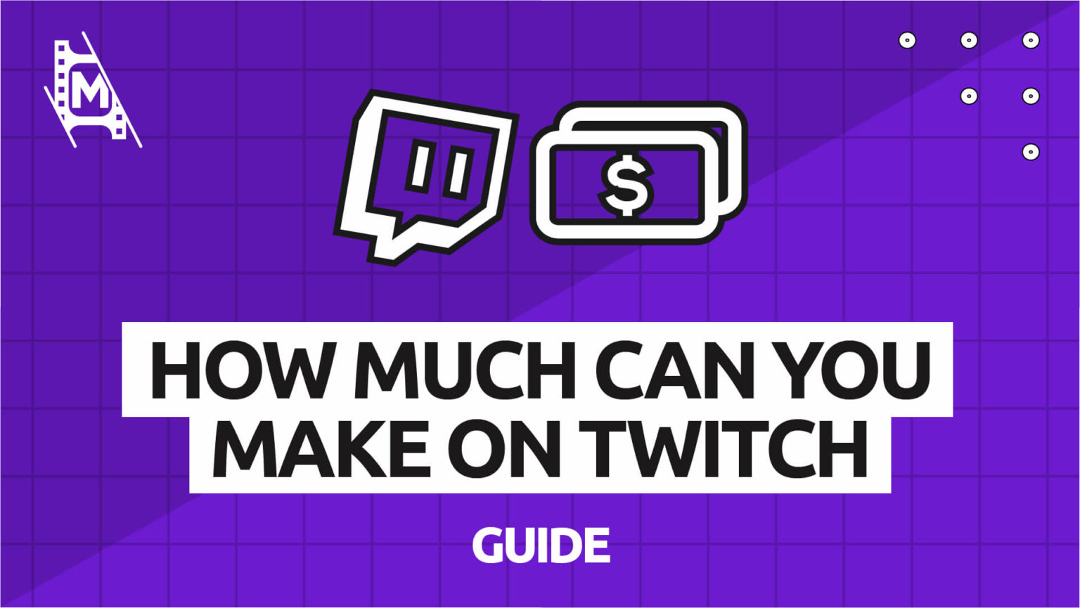How Much Money Can You Make on Twitch in 2025 - MediaEquipt