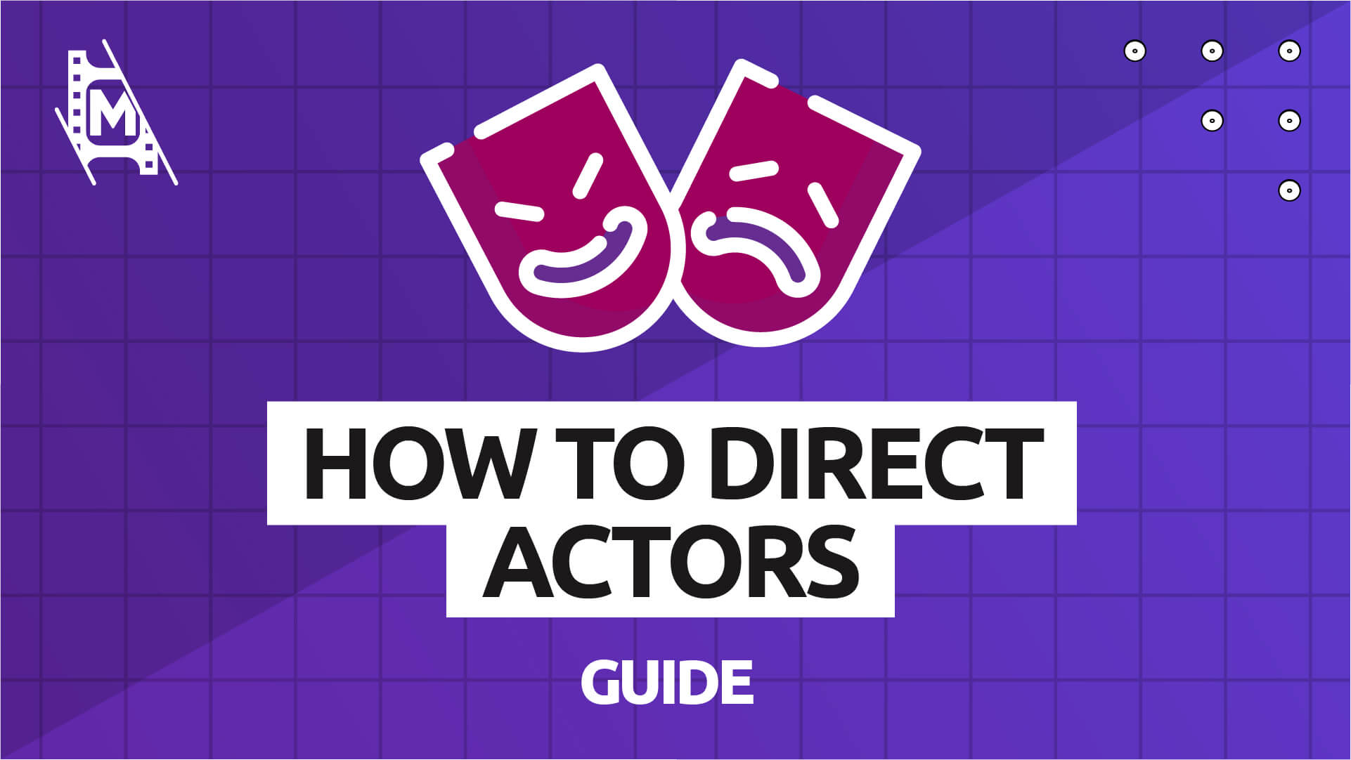 How to Direct Actors: 5 Tips on Directing - MediaEquipt