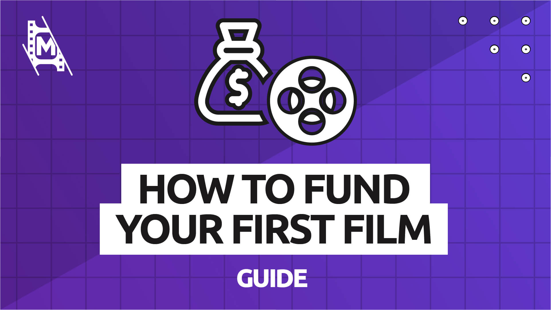 5 Ways to Fund Your First Feature Film - MediaEquipt