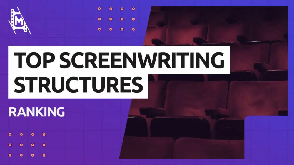 Top 5 Screenwriting Structures for Crafting a Great Story - MediaEquipt