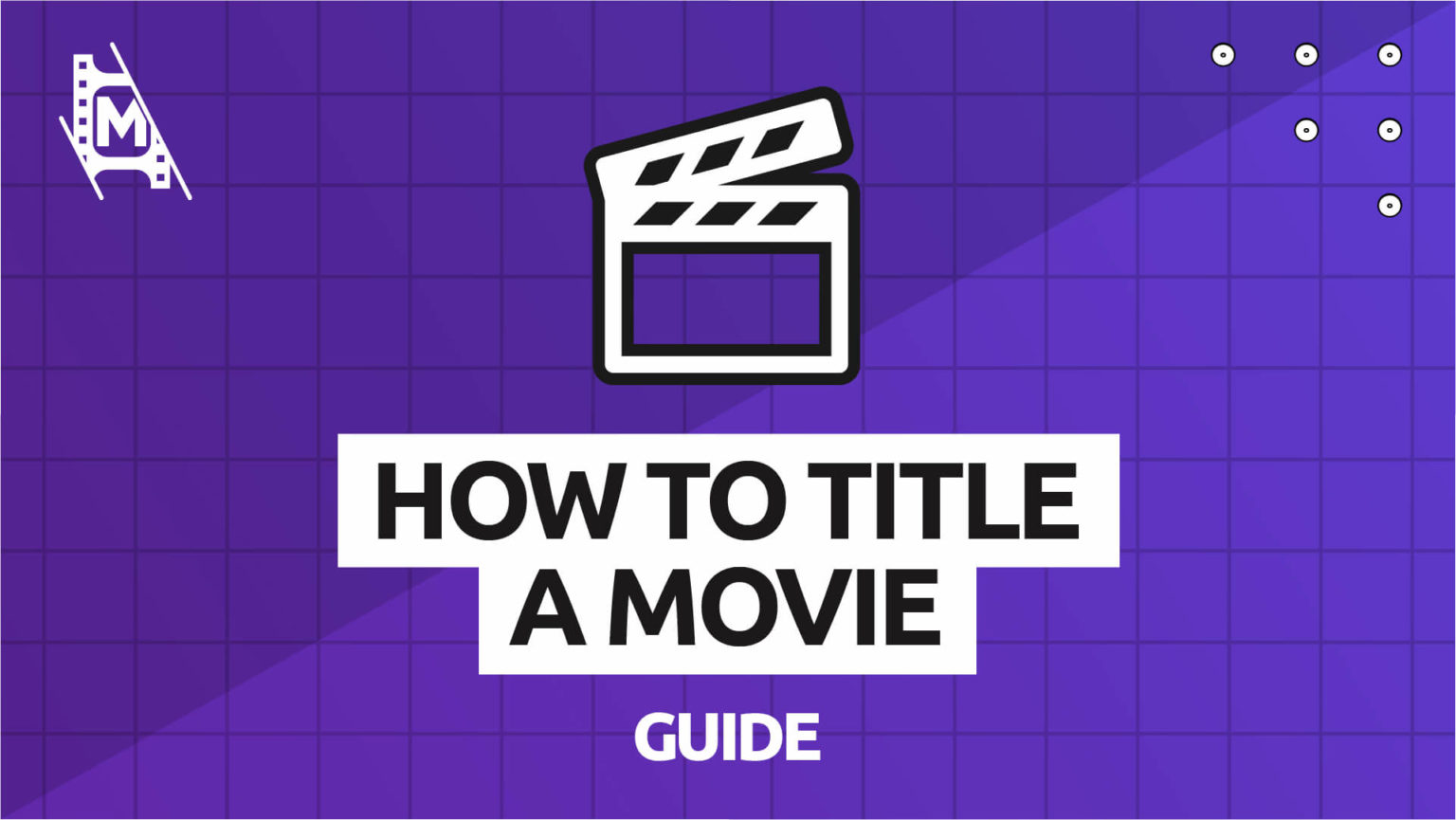 How to Come Up With a Movie Title - MediaEquipt