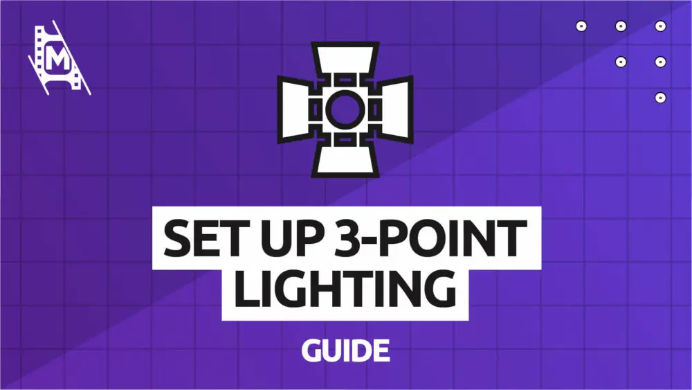 How to Setup Three Point Lighting: The Ultimate Guide - MediaEquipt