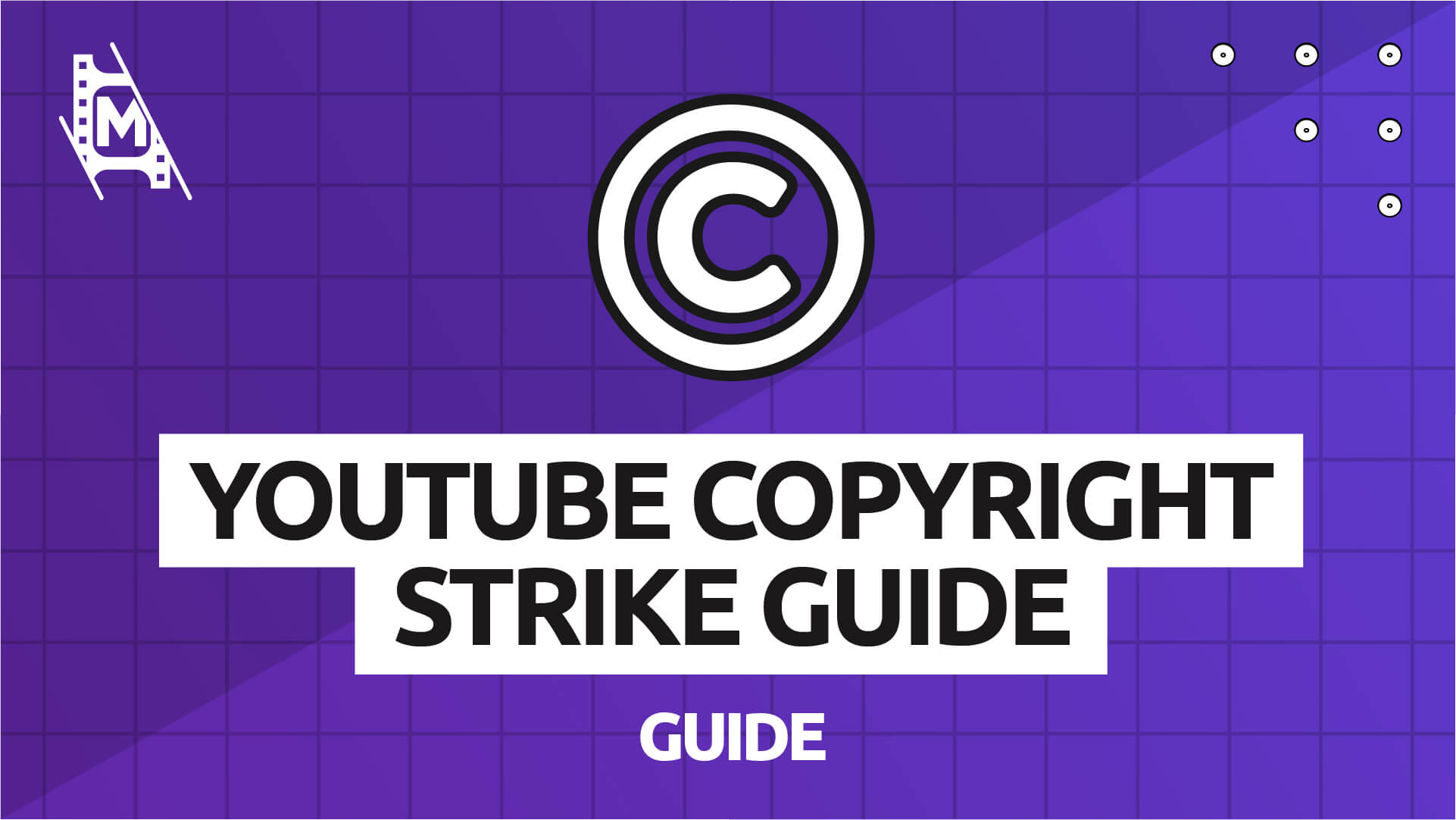 YouTube Copyright Strikes: Dos and Don'ts - MediaEquipt