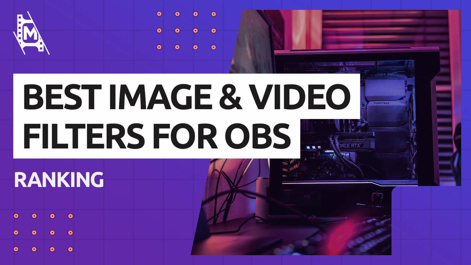 The 5 Best Video & Image Filters for OBS - MediaEquipt