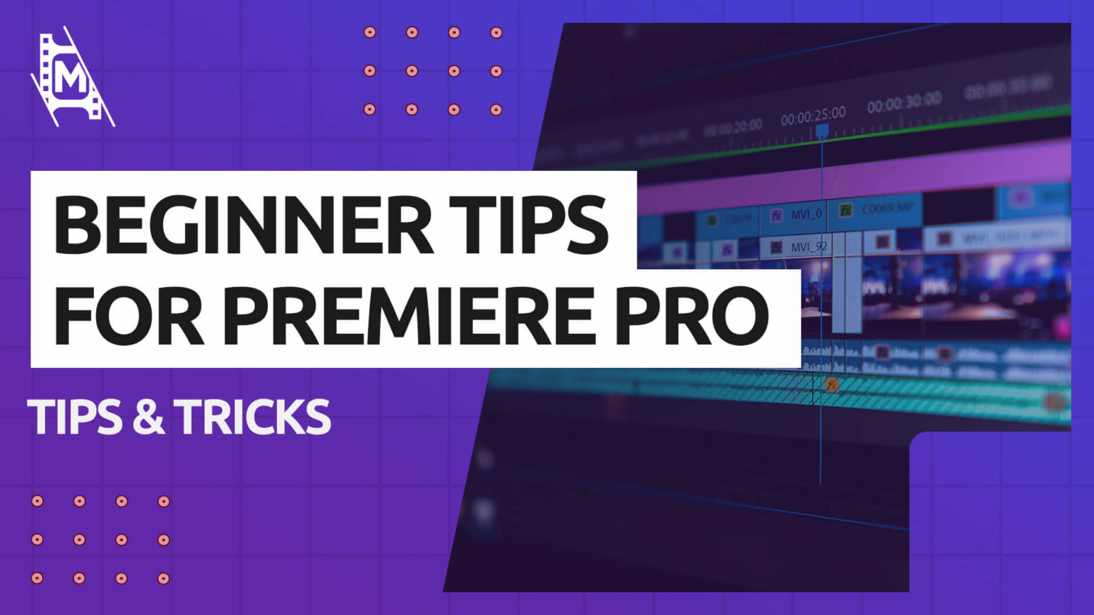 9 Premiere Pro Beginner Tips & Tricks - MediaEquipt