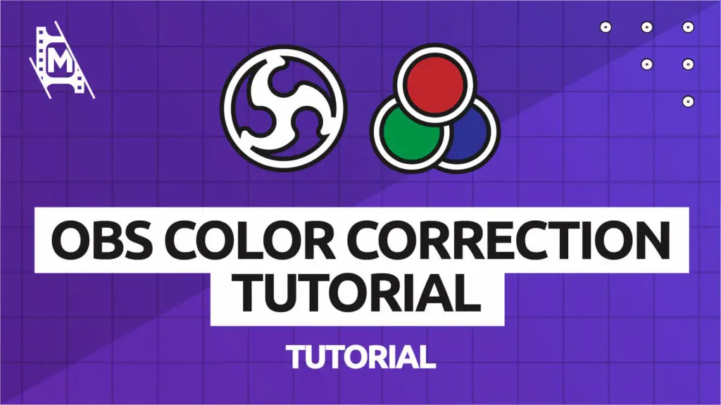 OBS Color Correction Tutorial: The Best Settings for 2025 - MediaEquipt