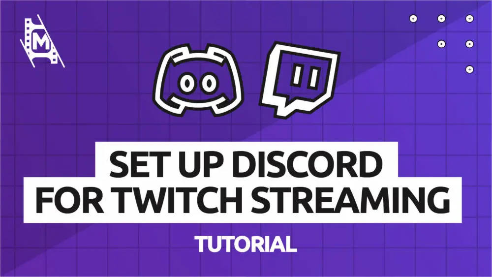 Set Up Discord for Twitch Streaming: An Ultimate Guide - MediaEquipt