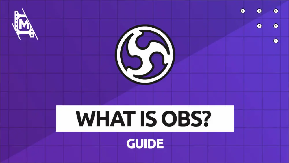 What is OBS and How Does it Work: An Introduction - MediaEquipt