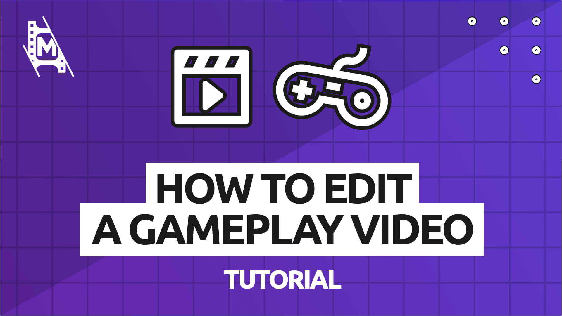 How To Edit A Gameplay Video - MediaEquipt