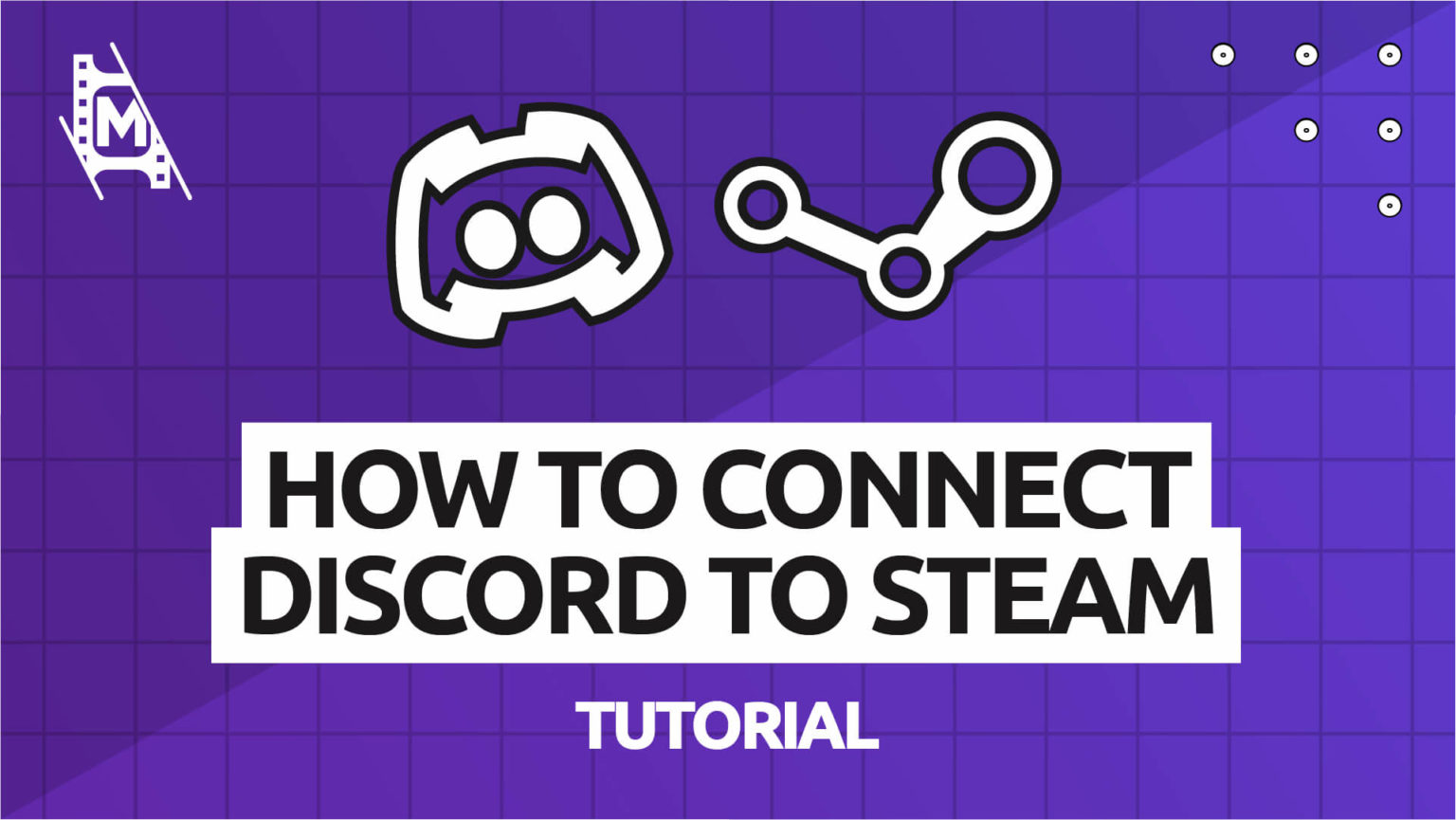 How to Connect Discord to Steam - MediaEquipt