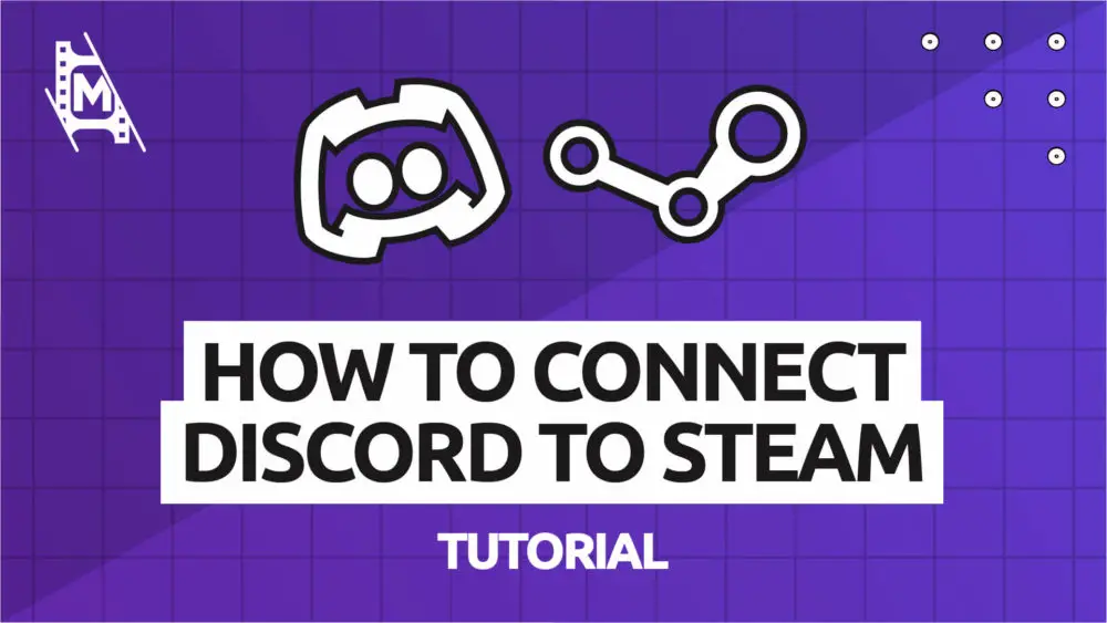 How to Connect Discord to Steam - MediaEquipt