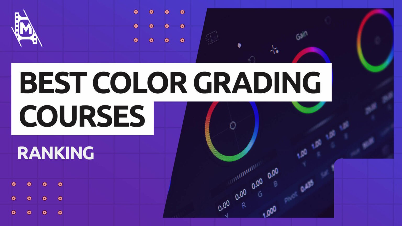 Top 9 Color Grading Courses Online - MediaEquipt