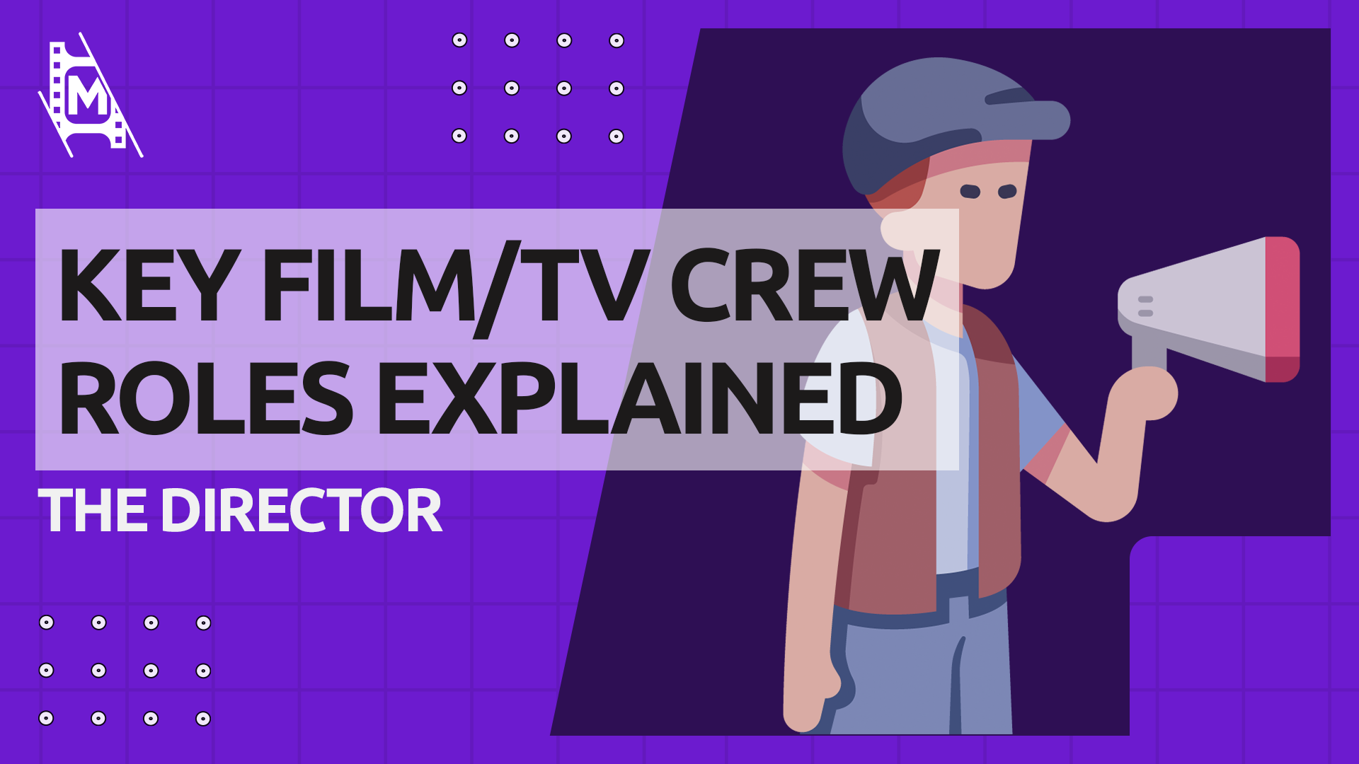 Key Film Roles - The Director - MediaEquipt